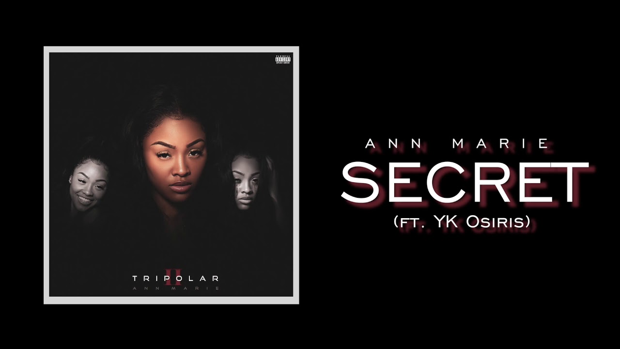 Ann Marie "Secret (ft. YK Osiris)" (Official Audio) - YouTube