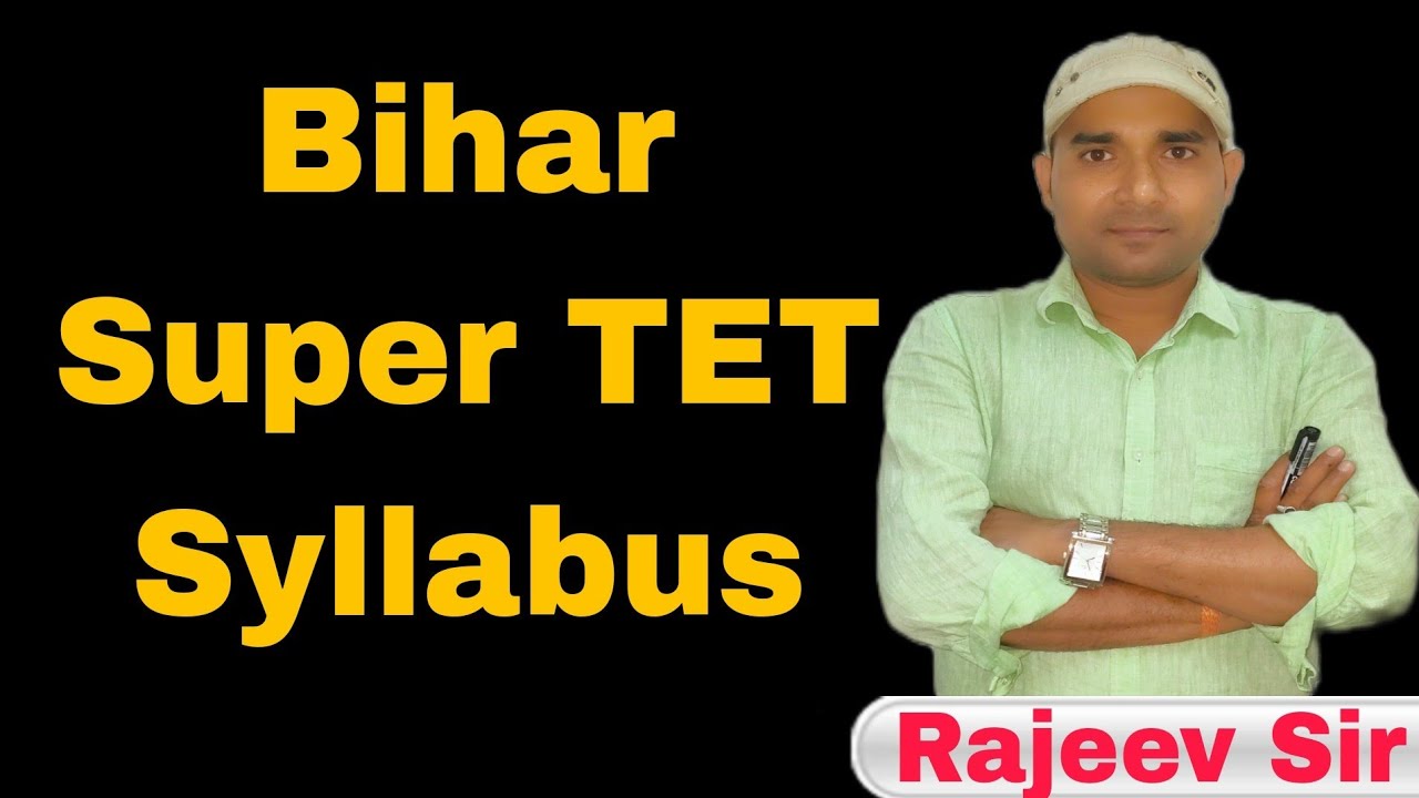 Bihar Super TET Syllabus 2023 - YouTube