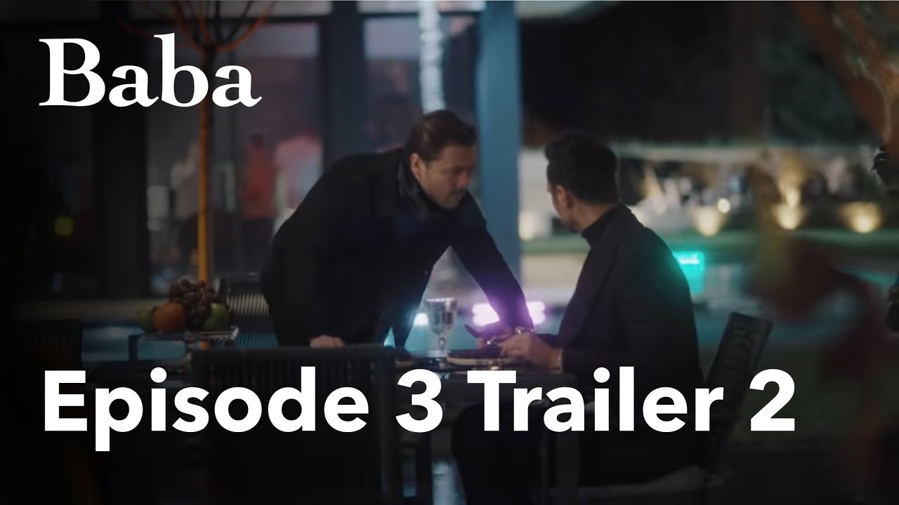 Baba Episode 3 Trailer 2 [english subtitles] Father - YouTube