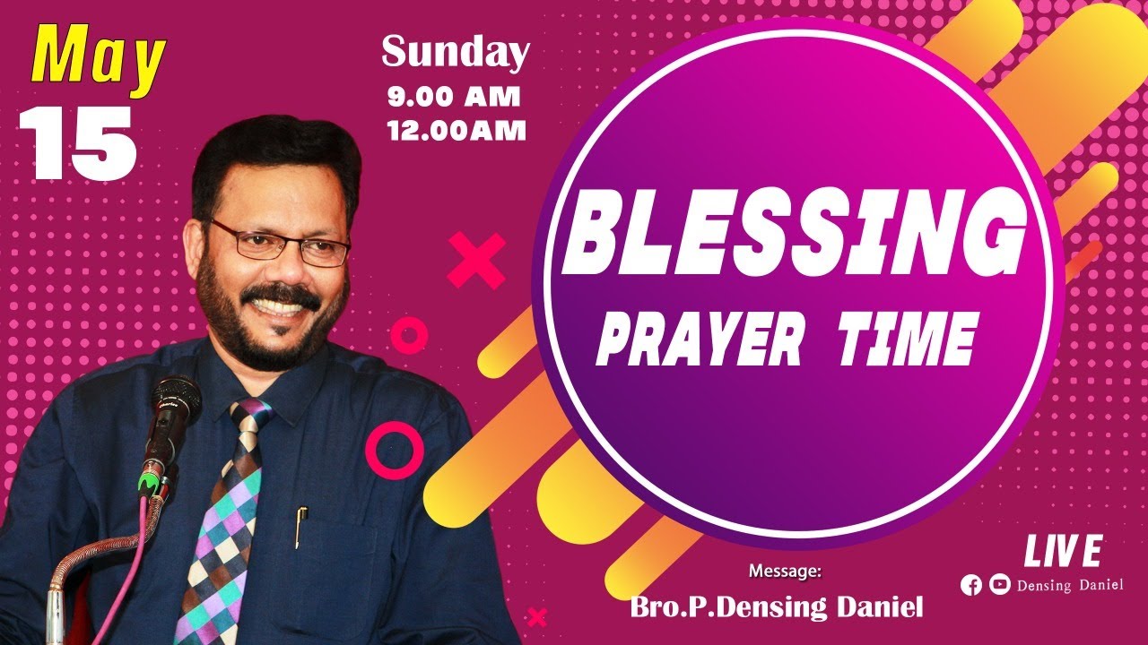🔴🅻🅸🆅🅴 | Sunday Service | Blessing Time | 15 May 2022 | Densing Daniel ...