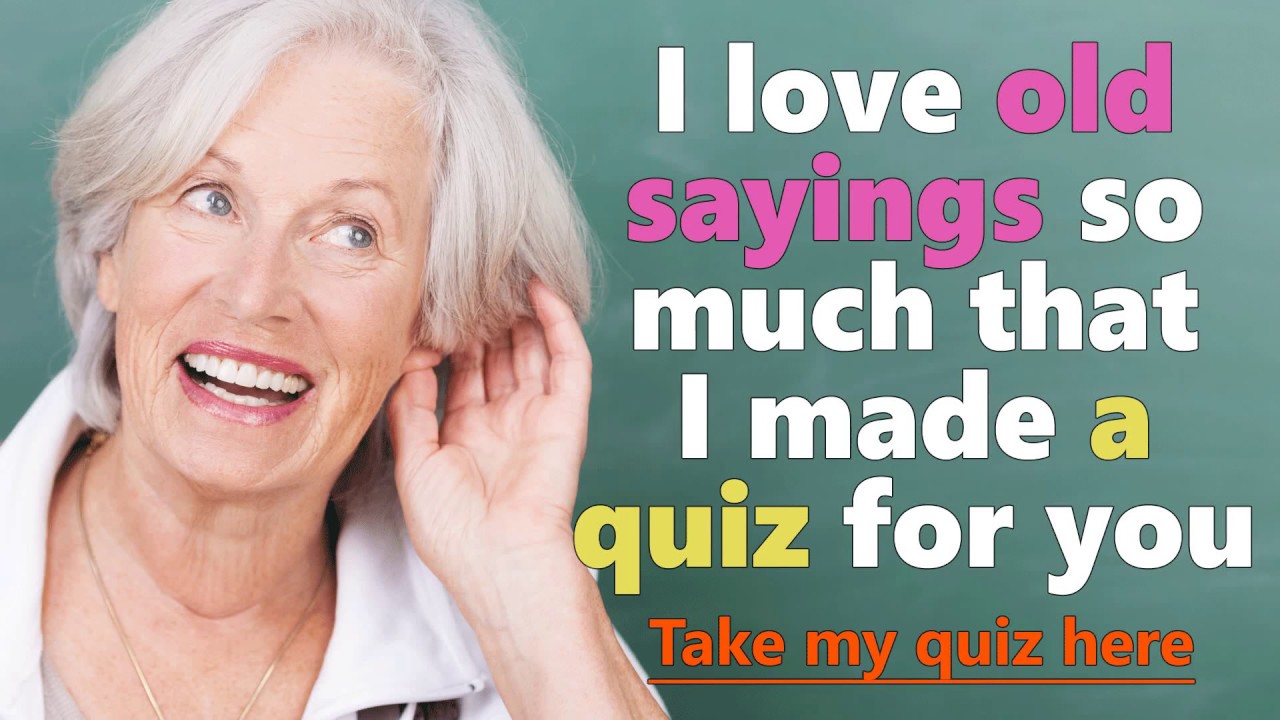 Quiz About Old Sayings YouTube quiz-about-old-sayings-youtube