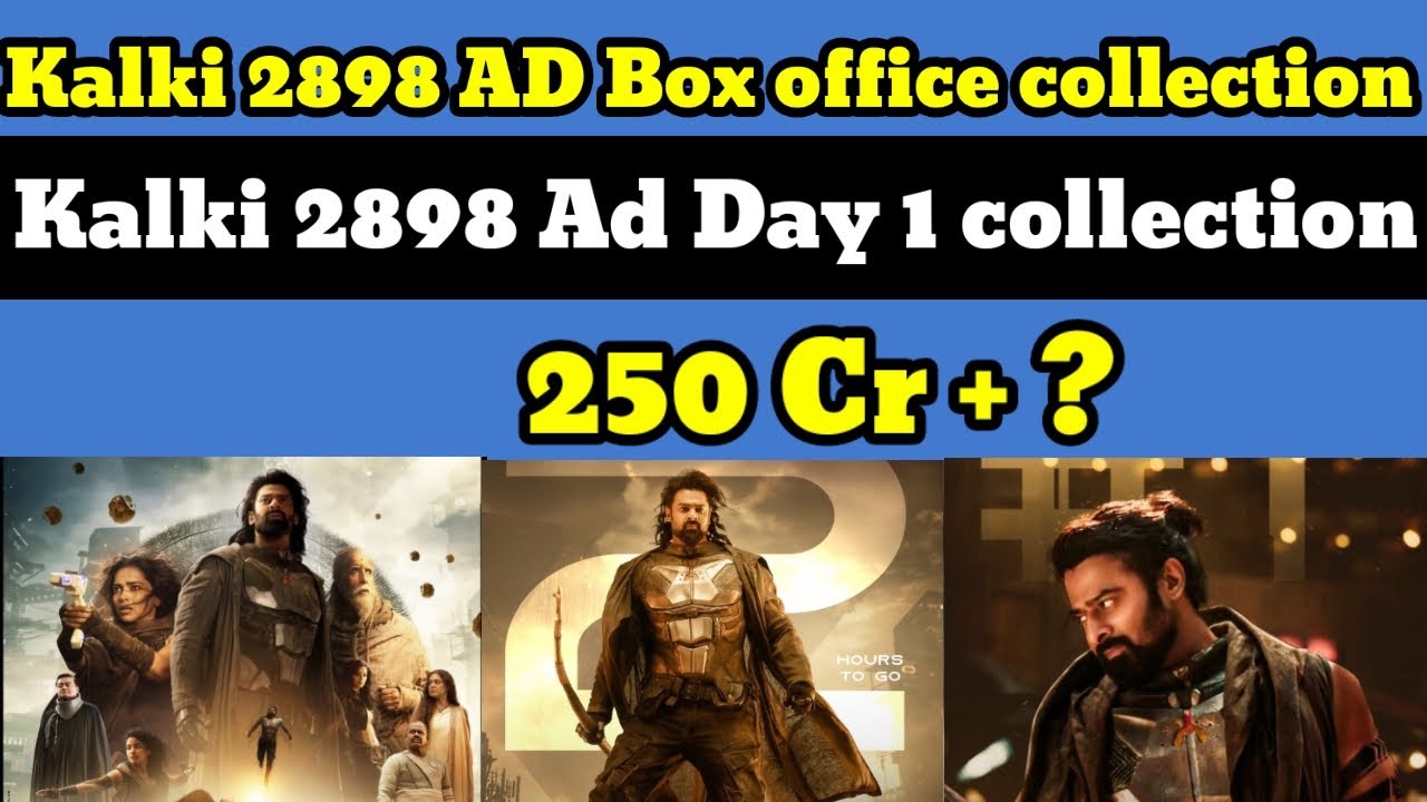 Kalki 2898 AD box office collection | Kalki first day collection ...