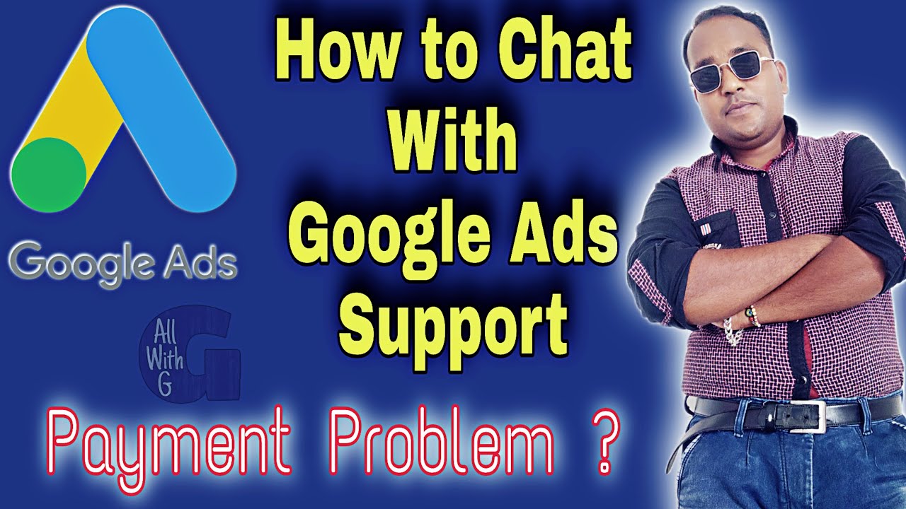 How to Chat With Google Ads Support | Google Ads Payment Problem | by ...