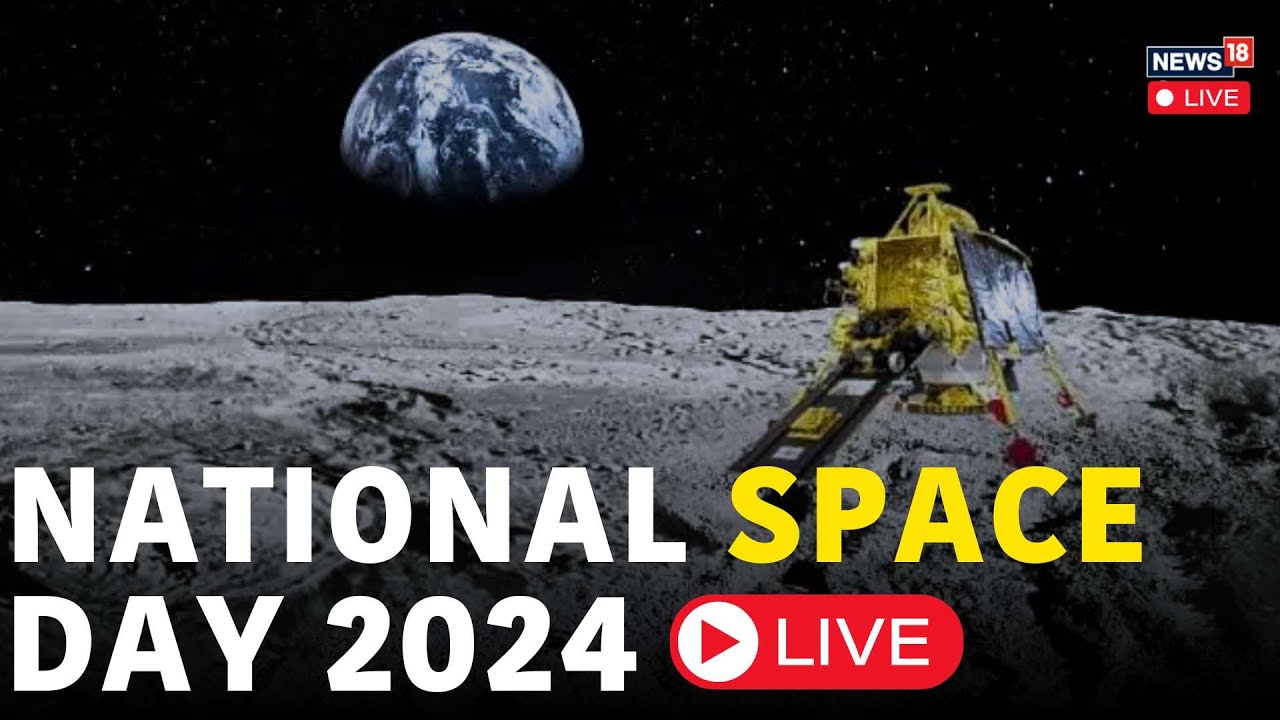 National Space Day 2024 Celebrations LIVE | President Droupadi Murmu ...
