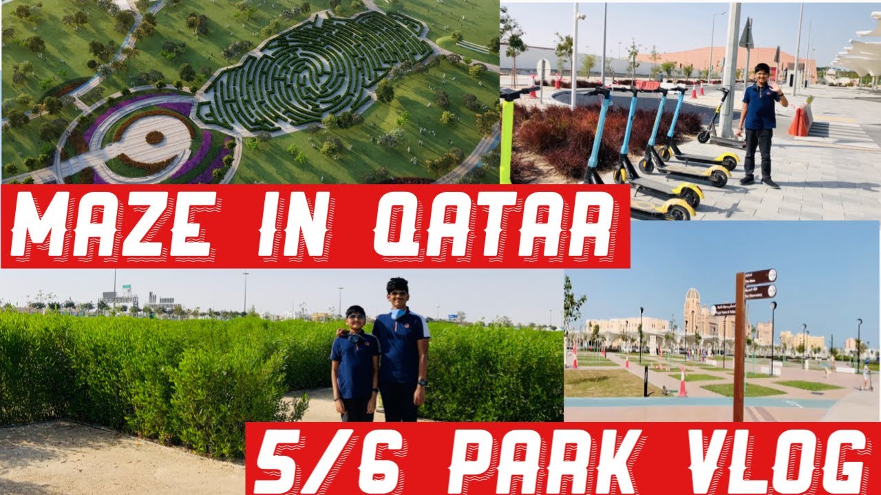 Maze In Qatar I 5/6 Park Vlog Qatar I Maze Park Doha Qatar I Park Vlog ...
