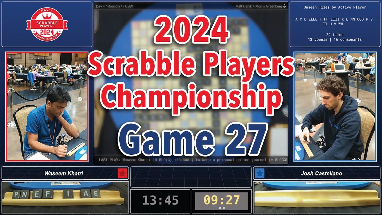 2024 Scrabble Players Championship - Game 27 - Waseem Khatri vs. Josh ...