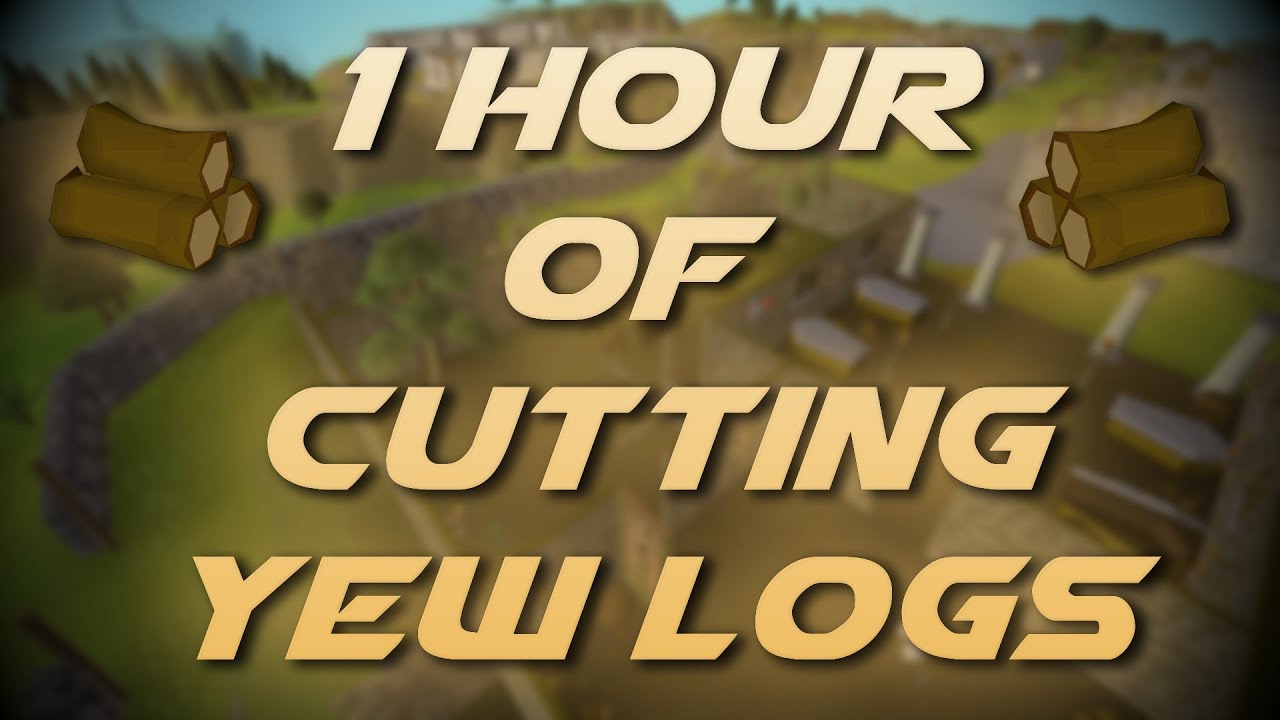 Cutting Yew Logs | Testing OSRS Wiki Money Making Methods - YouTube