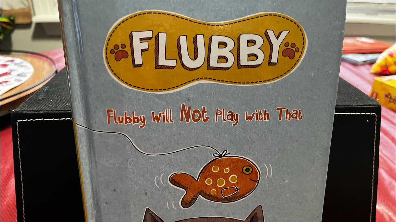 Reading Flubby will Not play with that - YouTube