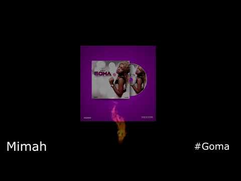 Mimah-Goma [Official Audio Music]