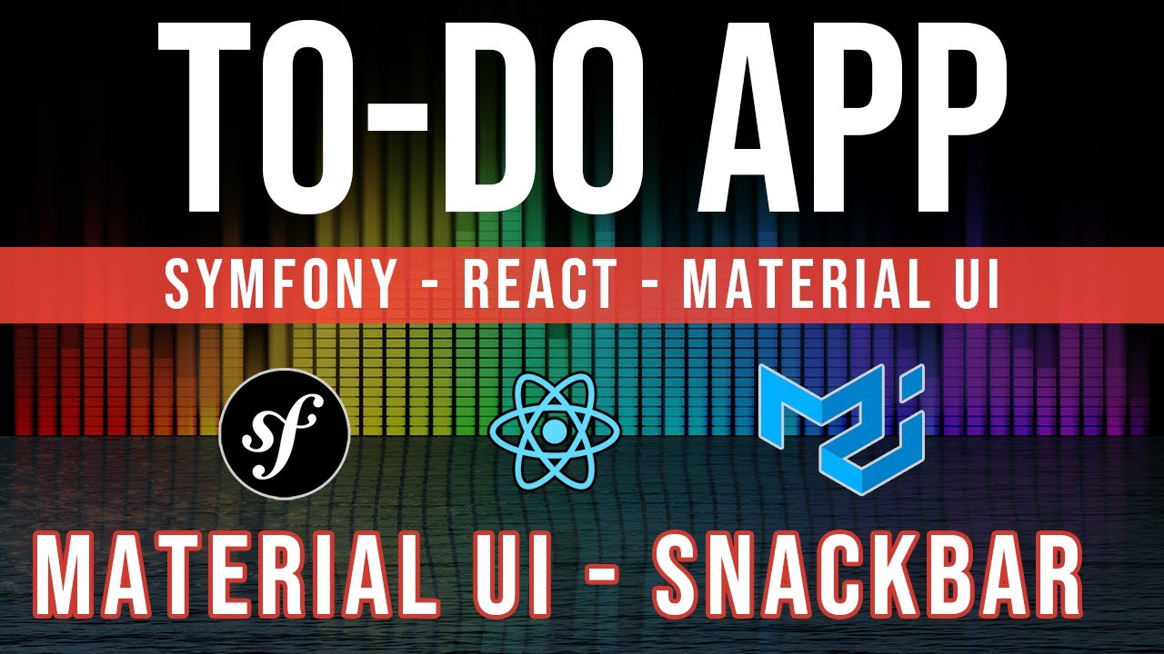 Part 12 To Do App Symfony 5 React Material Ui Material Ui Snackbar Youtube