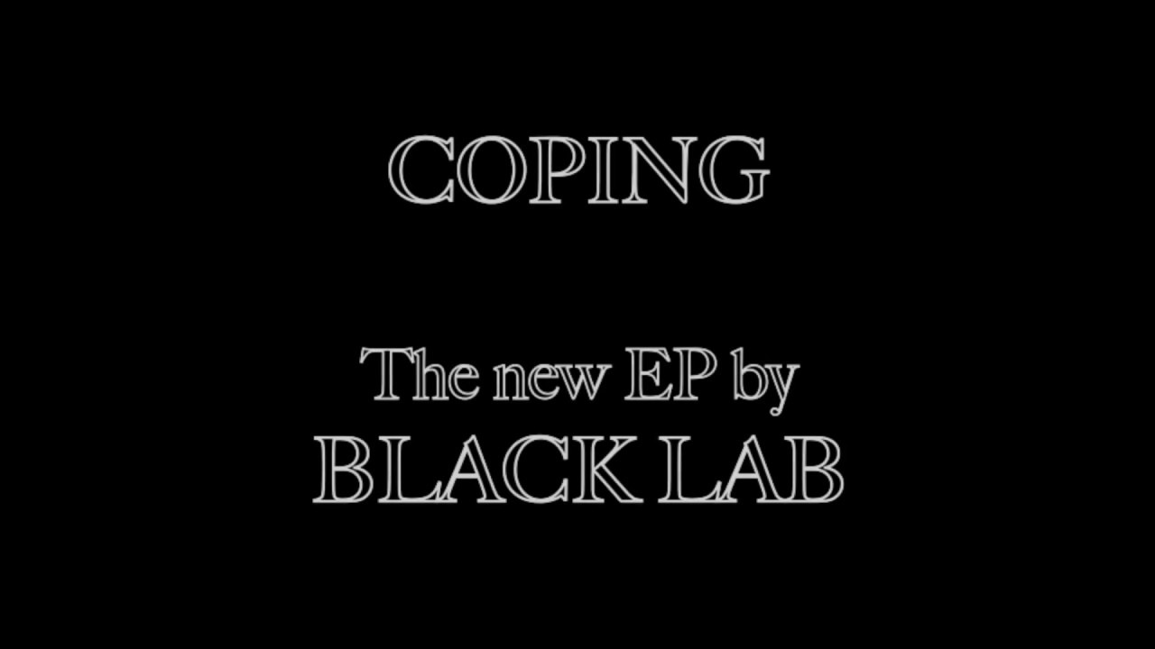 Coping by Black Black Lab [Full Album Stream] - YouTube