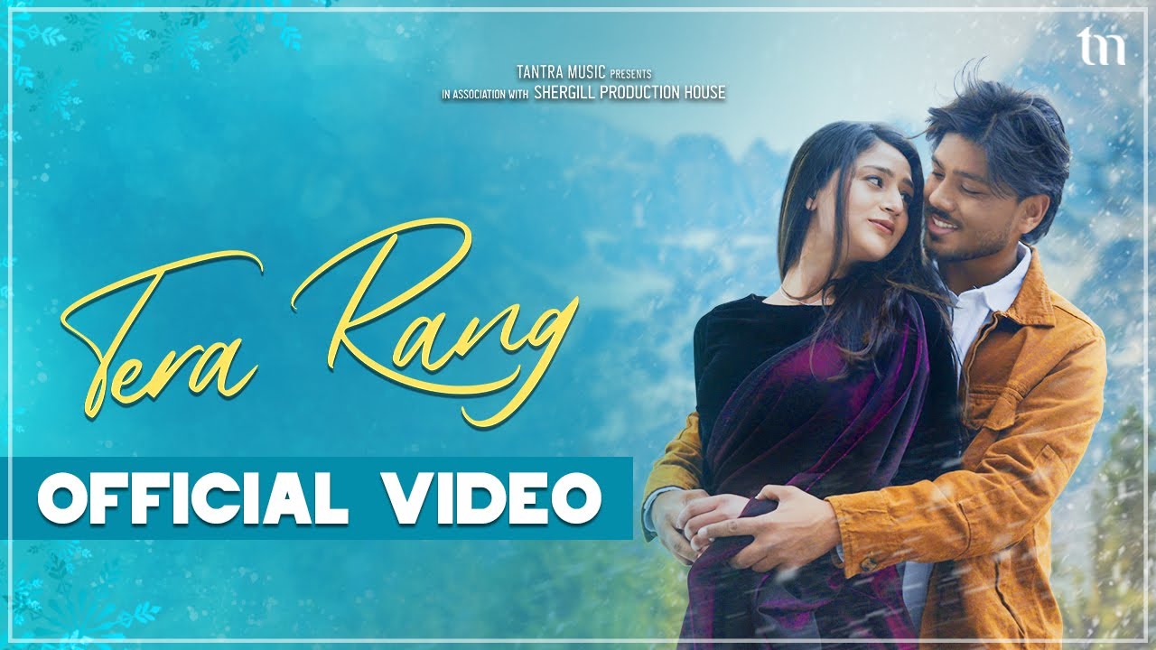 Tera Rang - Official Video | Lovejit Singh, Shubham Mehra, Rachna | New ...
