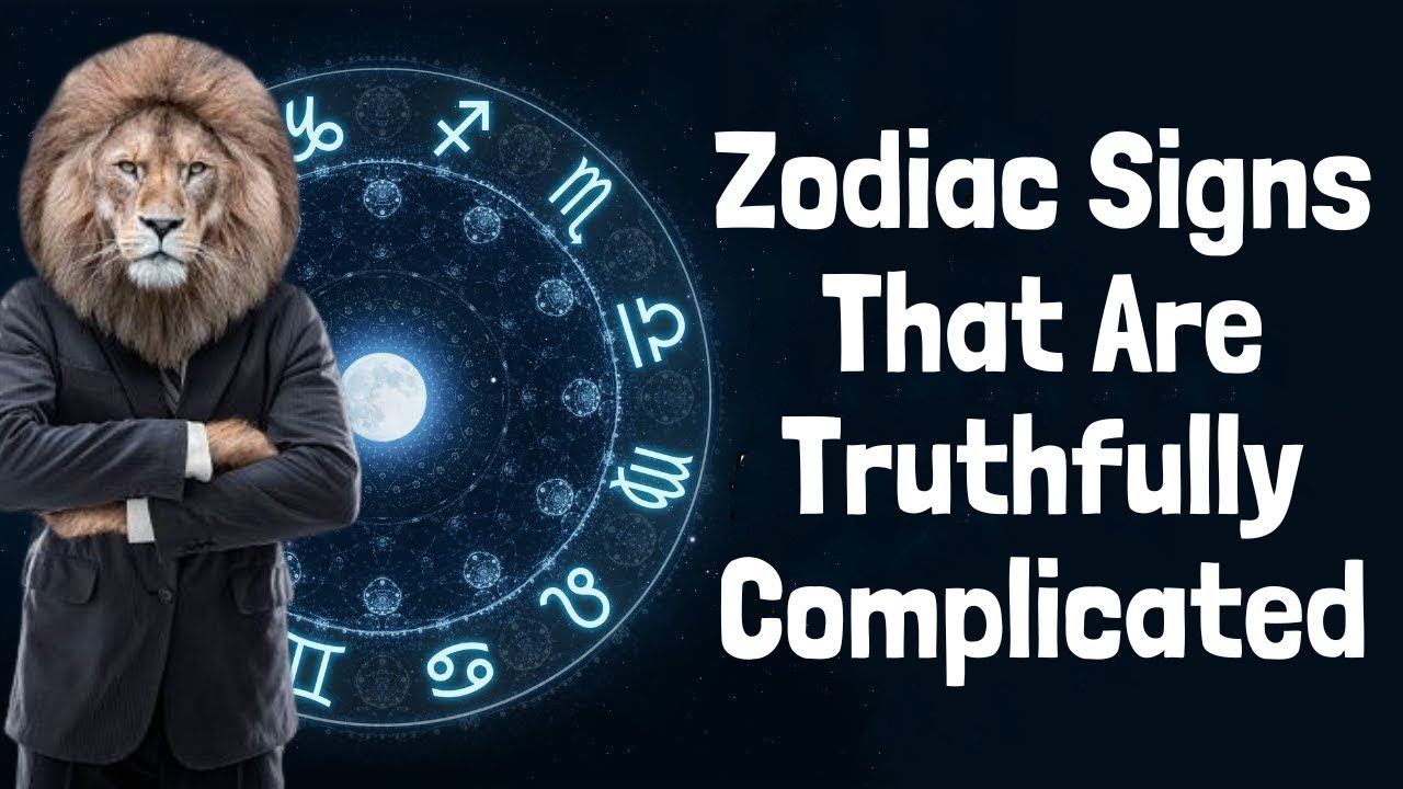 5 Zodiac Signs That Are Insanely Complicated! - YouTube