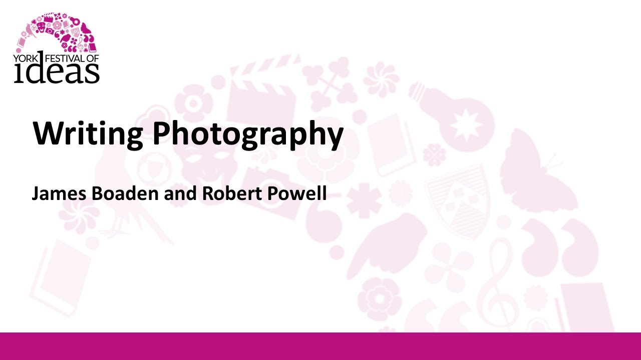 Writing Photography - James Boaden and Robert Powell - YouTube