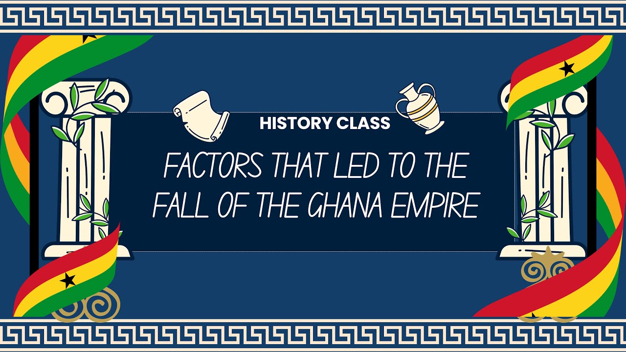 Factors that Led to the fall of Ghana Empire - YouTube