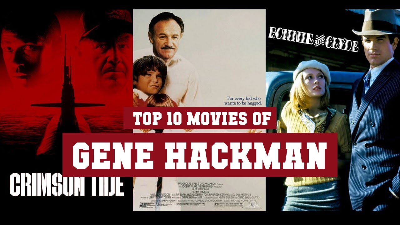 Gene Hackman Top 10 Movies of Gene Hackman| Best 10 Movies of Gene ...