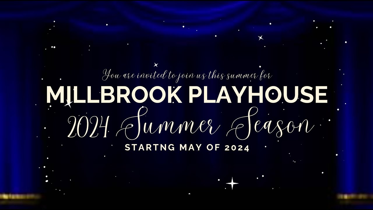 2024 Millbrook Playhouse Summer Season - YouTube