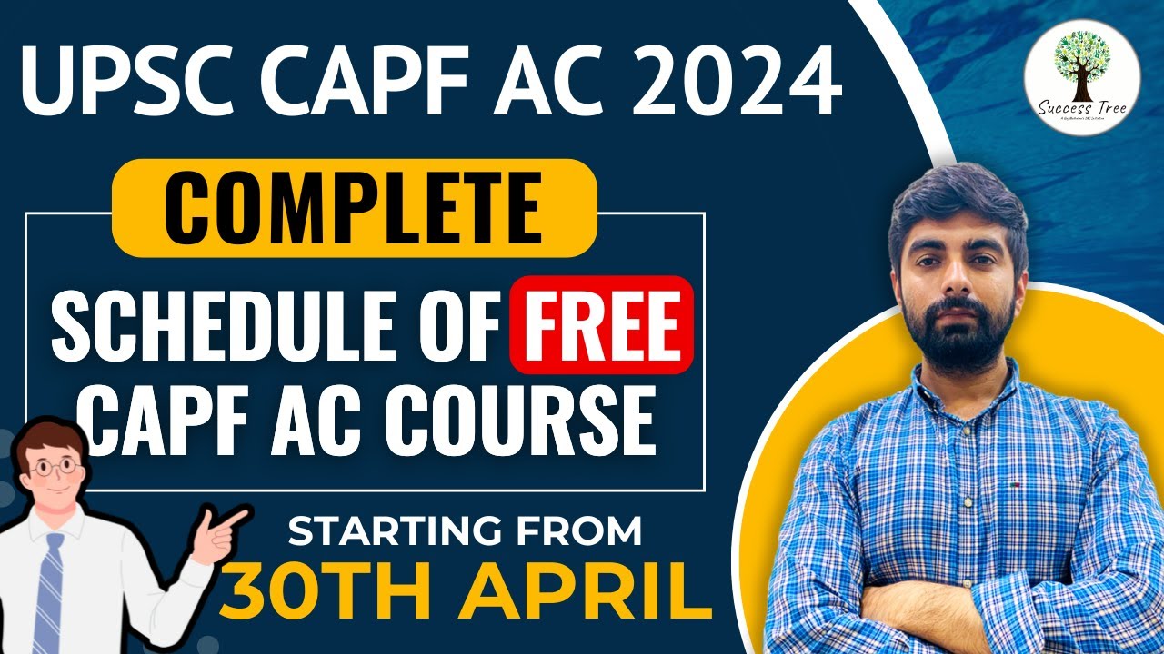 UPSC CAPF AC 2024 | Complete Schedule of FREE CAPF (AC) Course ...