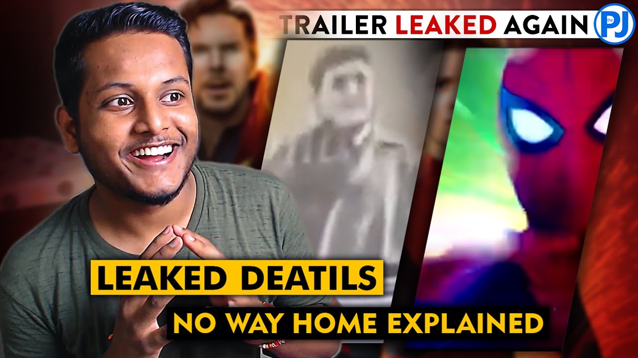 Spider-Man NO WAY HOME Leaked Trailer Details Explained - PJ Explained ...