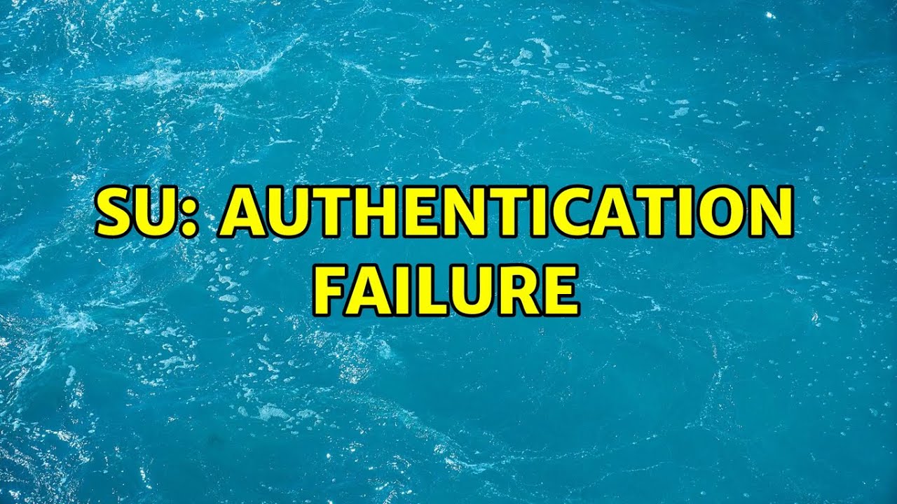 Ubuntu: su: Authentication failure (2 Solutions!!) - YouTube