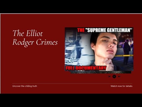 Retribution: The Untold Story of Elliot Rodger's Rampage" - YouTube