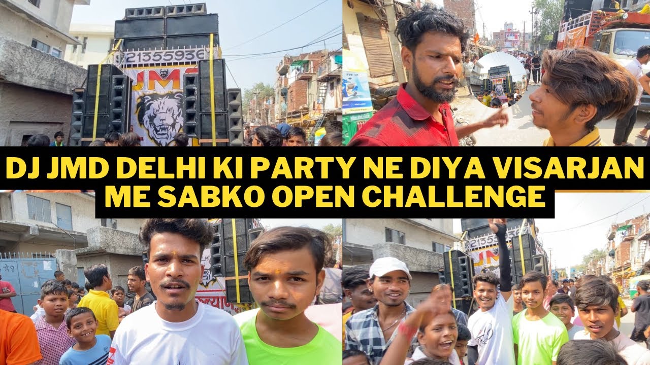 DJ JMD DELHI KE PARTY WALO NE DIYA OPEN CHALLENGE MATA VISARJAN ME ...