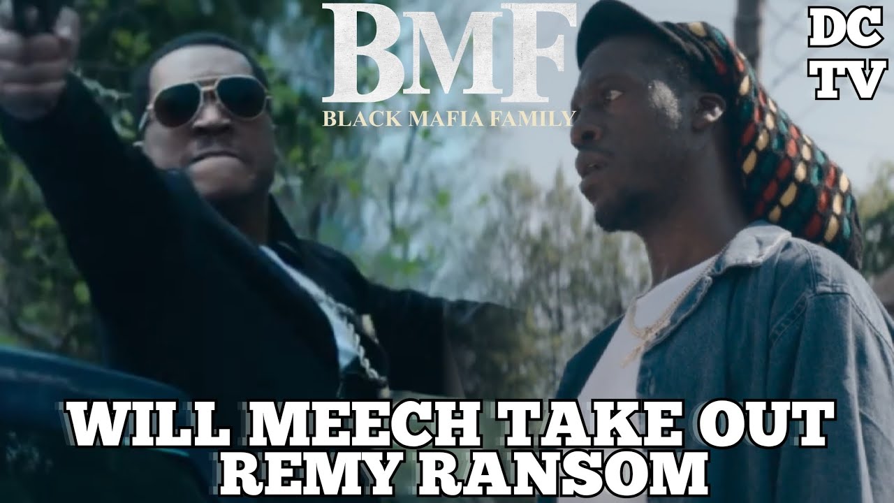 WILL MEECH TAKE OUT REMY RANSOM IN S3| BMF Season 3 Theories ...