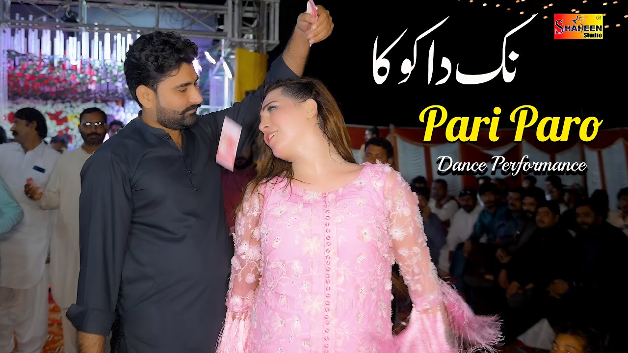 Nak Da Koka | Pari Paro | Dance Performance Shaheen Studio 2024 - YouTube
