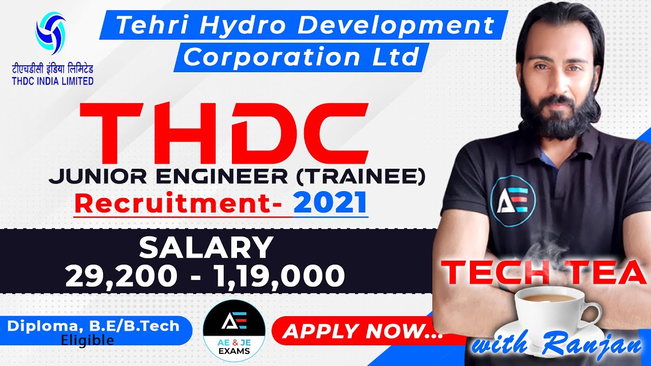 THDC Junior Engineer Trainee| EE,EC,IT,ME | Recruitment 2021 | Tech Tea ...