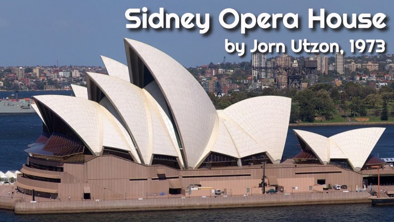 Sidney Opera House by Jorn Utzon - YouTube