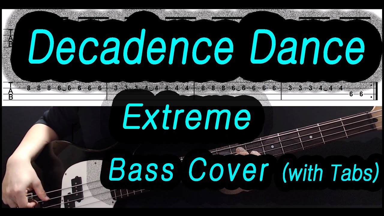 Extreme - Decadence Dance (Bass cover with tabs 054) - YouTube