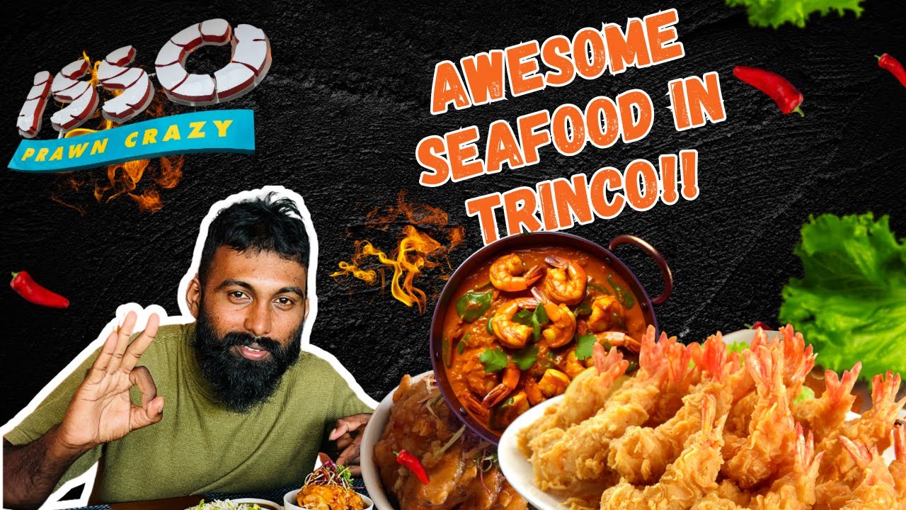 Awesome seafood in Trinco | IssoPrawn Crazy I தமிழ் food review # ...