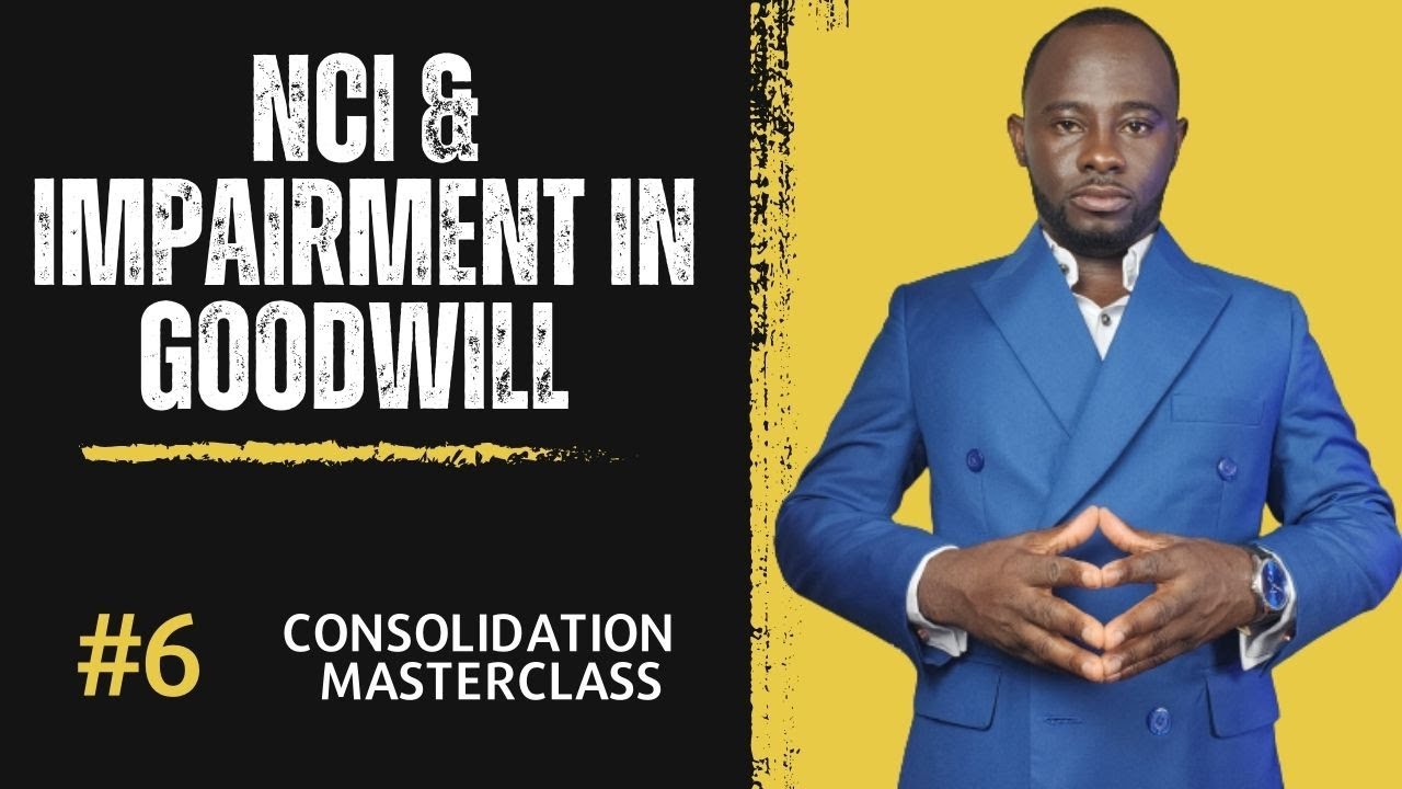 ICAG Lectures: How To Calculate NCI & Impairment in Goodwill |ICAG ...
