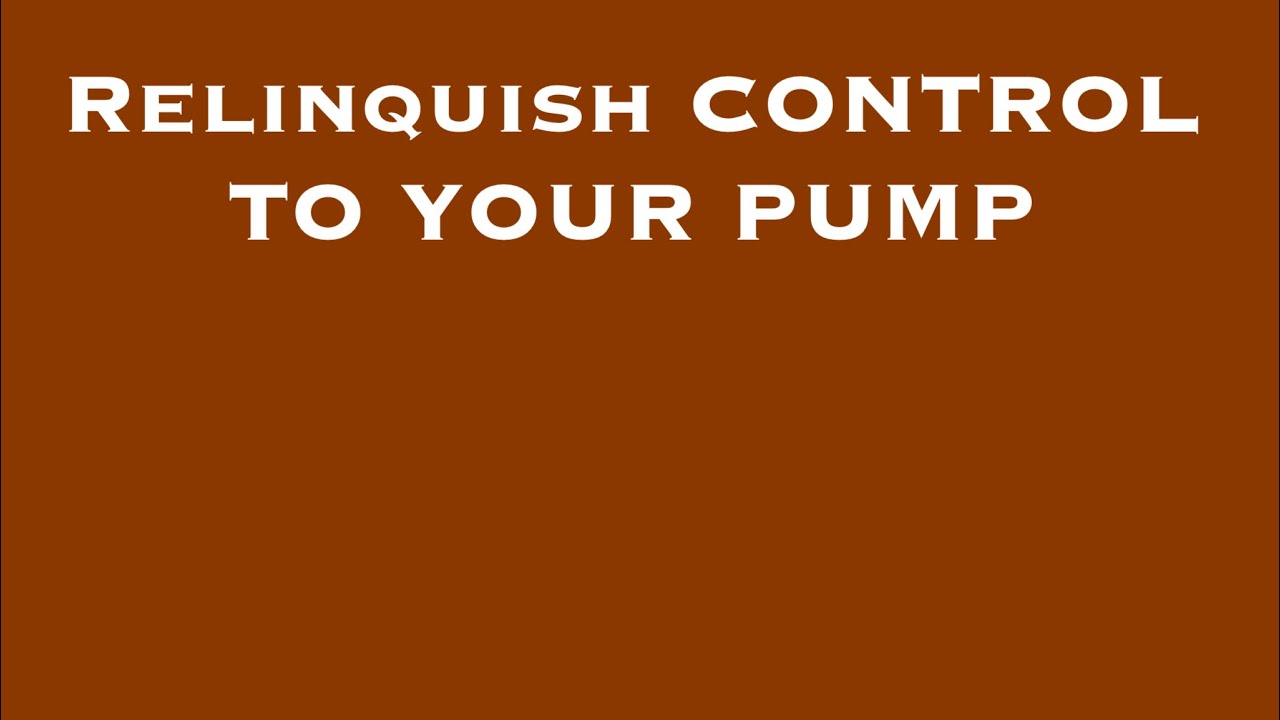 VLOG #796 - RELINQUISH CONTROL TO YOUR PUMP - YouTube