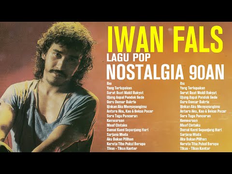 Kumpulan Lagu Iwan Fals Terpopuler - Nostalgia Pilihan Terbaik (HQ Audio)