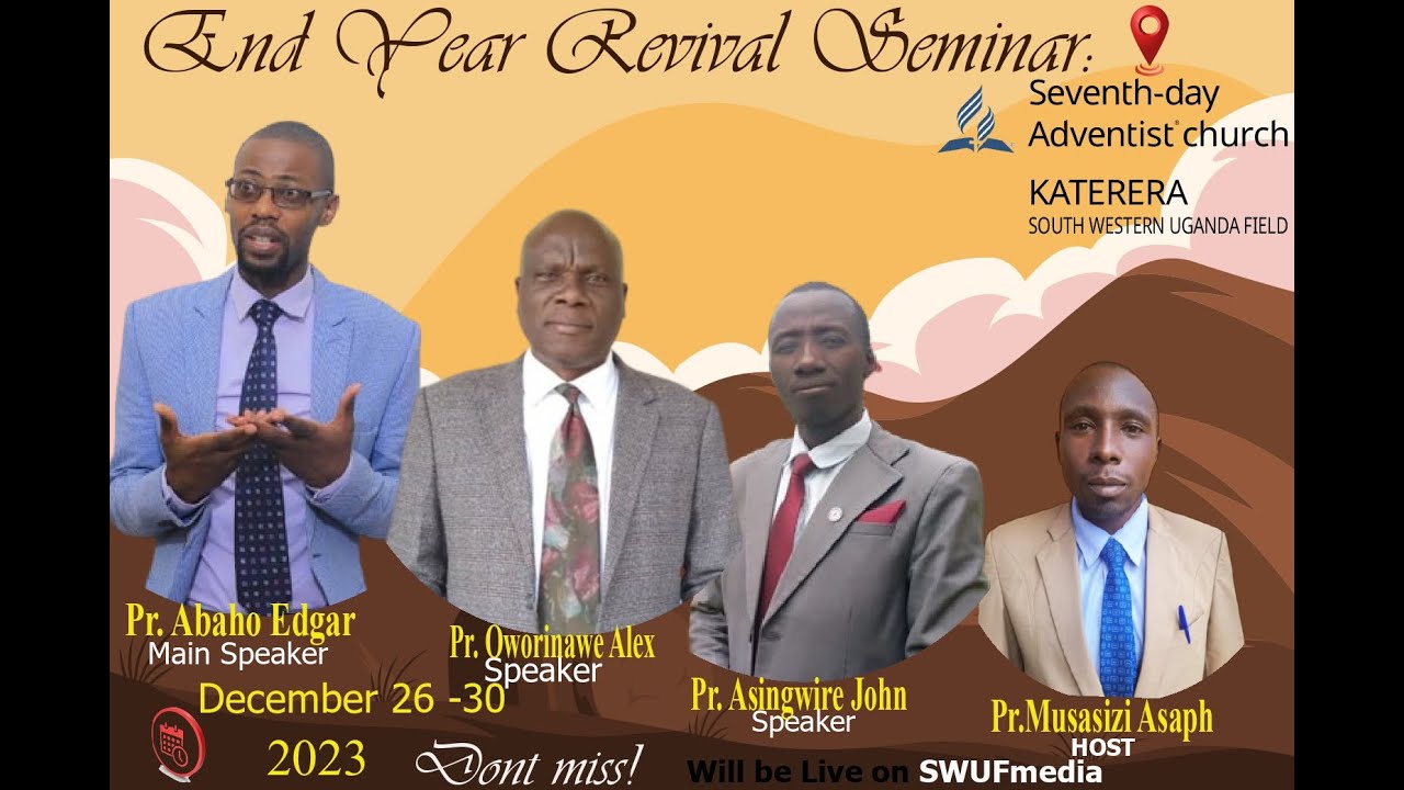 2023 YEAR END REVIVAL SEMINAR || SDA CHURCH KATERERA || SWUF || DEC 27 ...