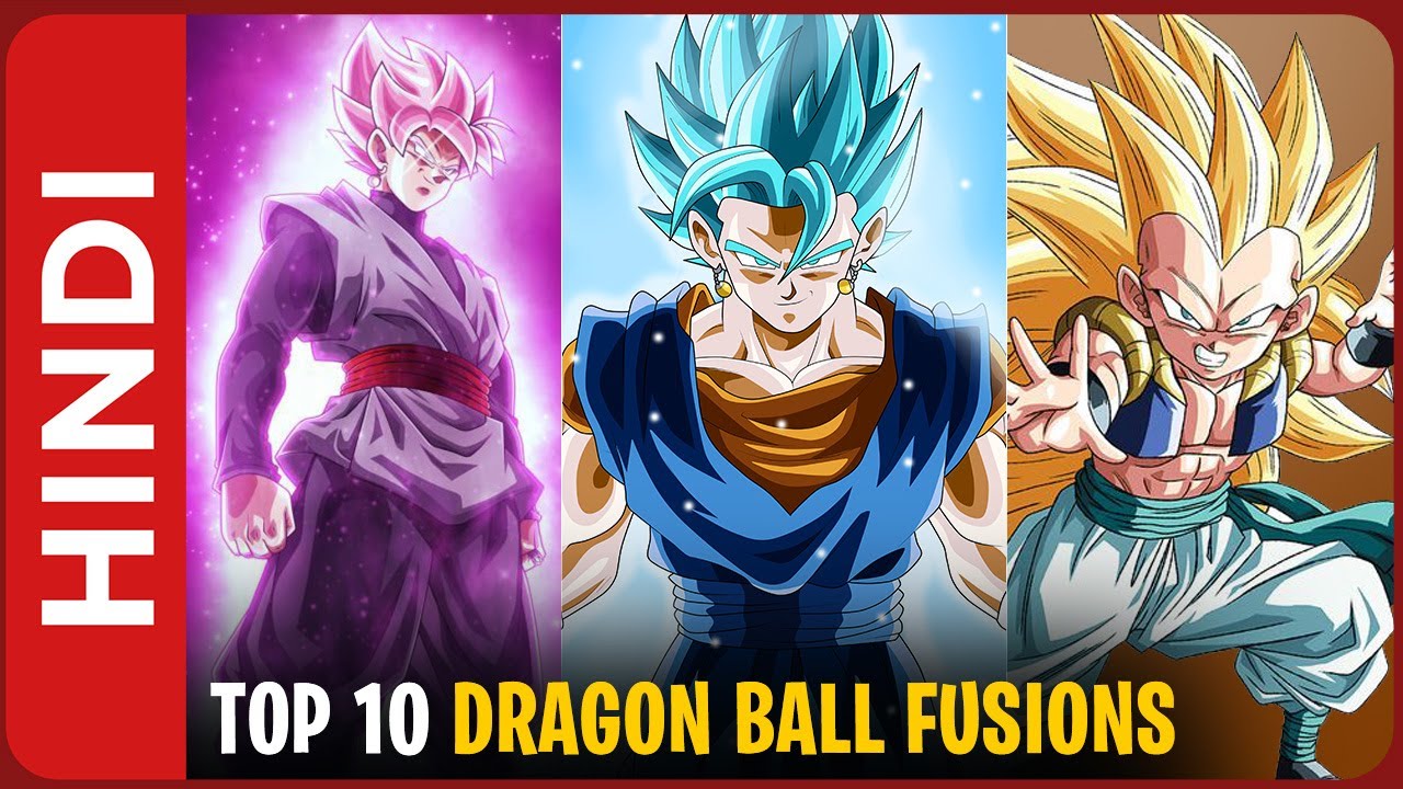 Top 10 Fusions in Dragon Ball Z In Hindi | All Dragon Ball Super ...