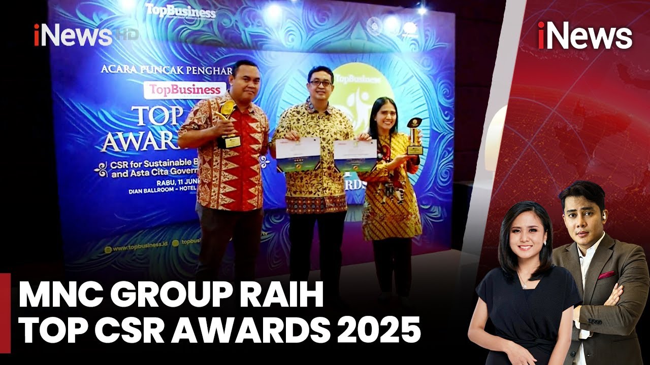 TOP CSR Awards 2025, MNC Group Raih 2 Penghargaan | iNews Siang | 15/06 ...