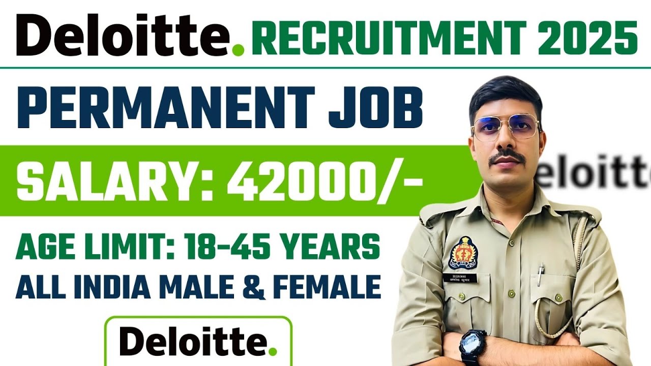 Deloitte Recruitment 2025 | Deloitte Vacancy 2025 | Salary: 4 LPA ...