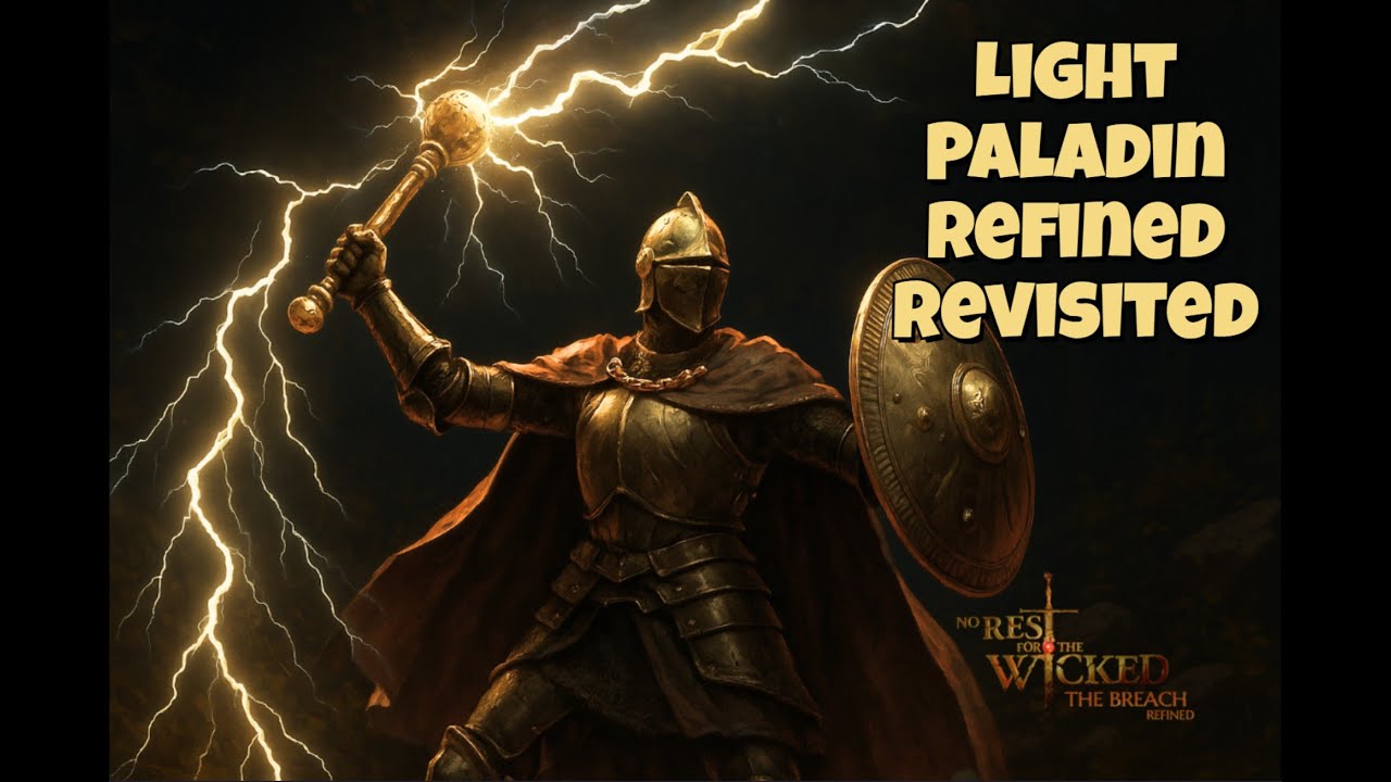 Light Paladin Refined Revisited - No Rest For The Wicked - YouTube