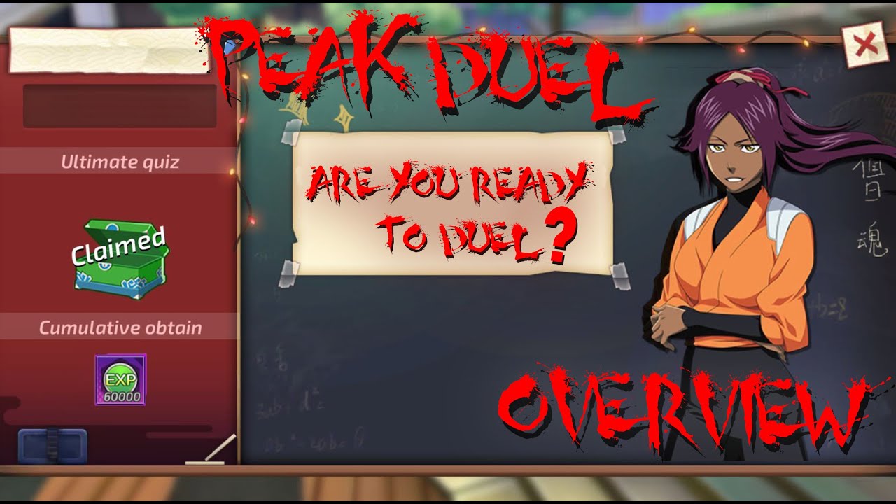 Peak Duel Overview - Are you ready to Duel? - BLEACH MOBILE 3D - YouTube