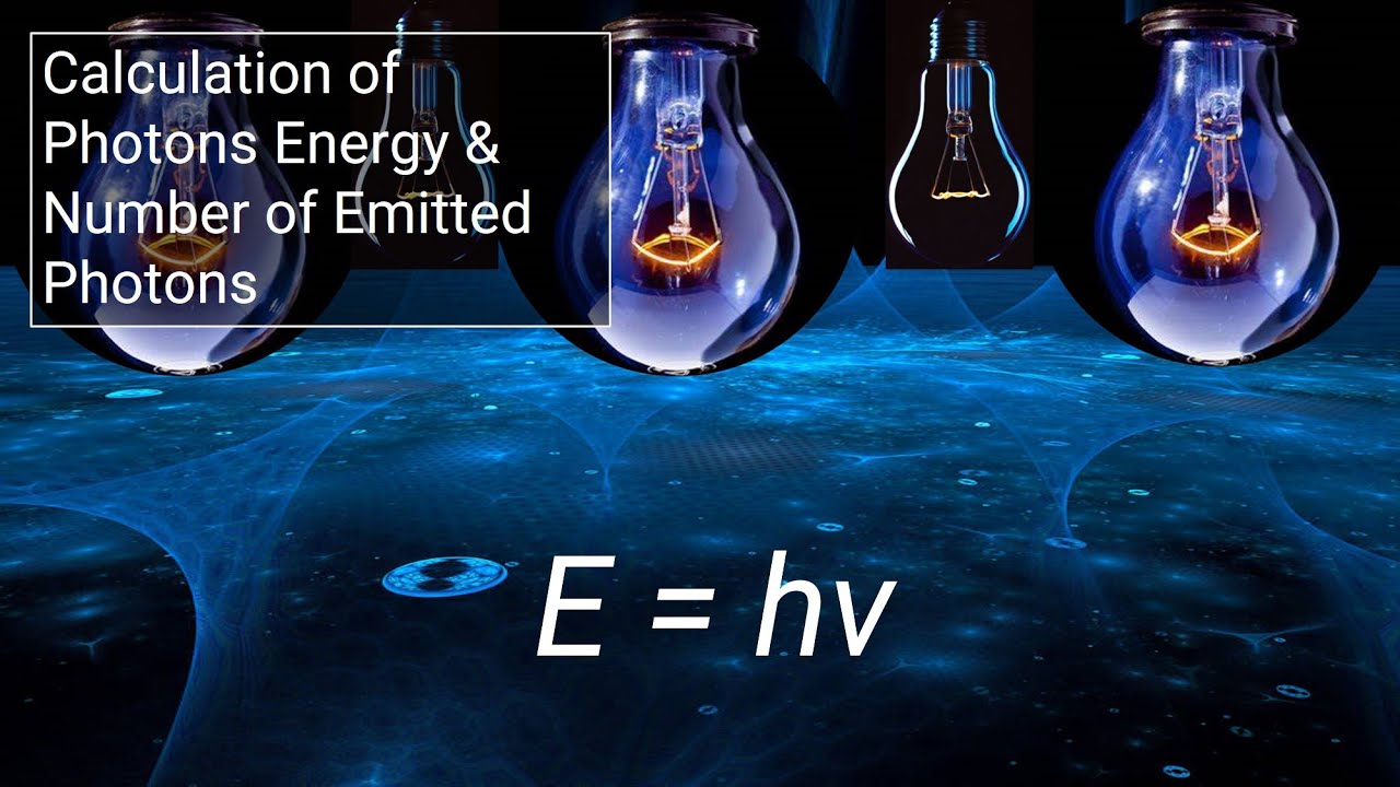 Calculation of Photons Energy & Number of Emitted Photons - YouTube