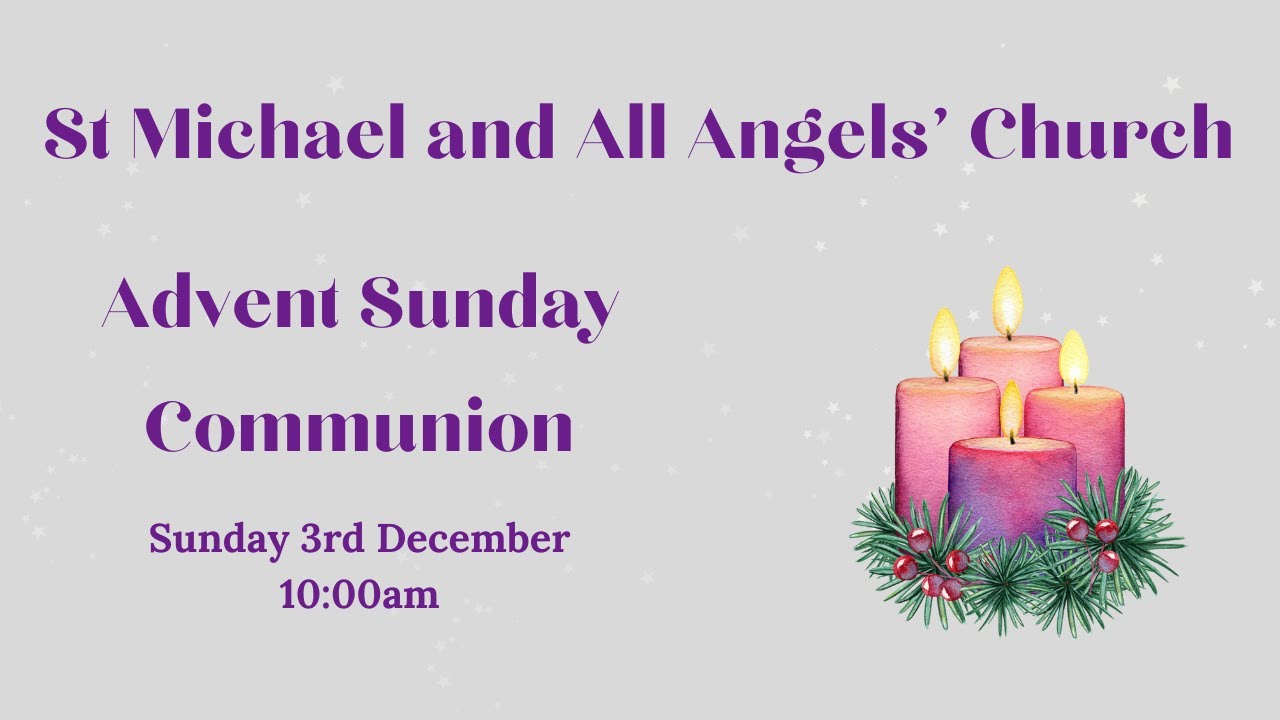 Holy Communion - Advent Sunday - 3rd December - YouTube