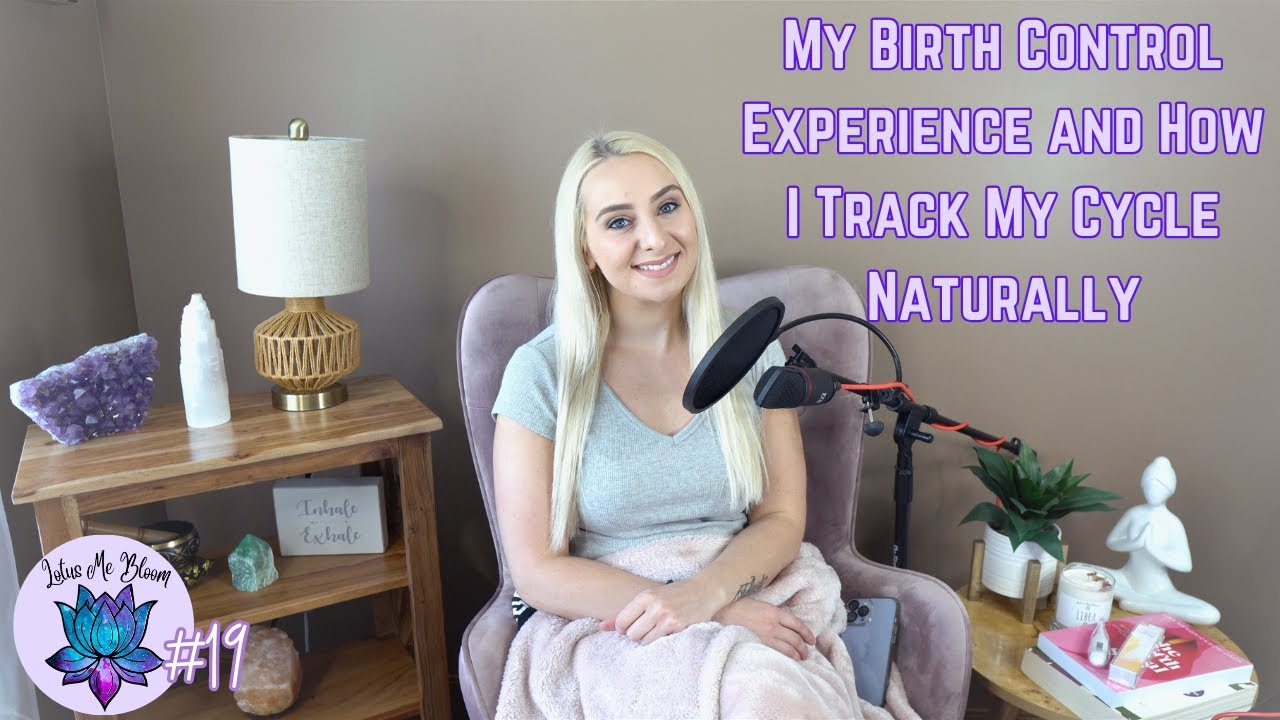 19. My Birth Control Experience and How I Track My Cycle Naturally ...