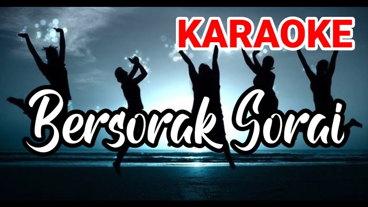 Karaoke Lagu Rohani Kristen | Bersorak Sorai | JPCC Worship - YouTube