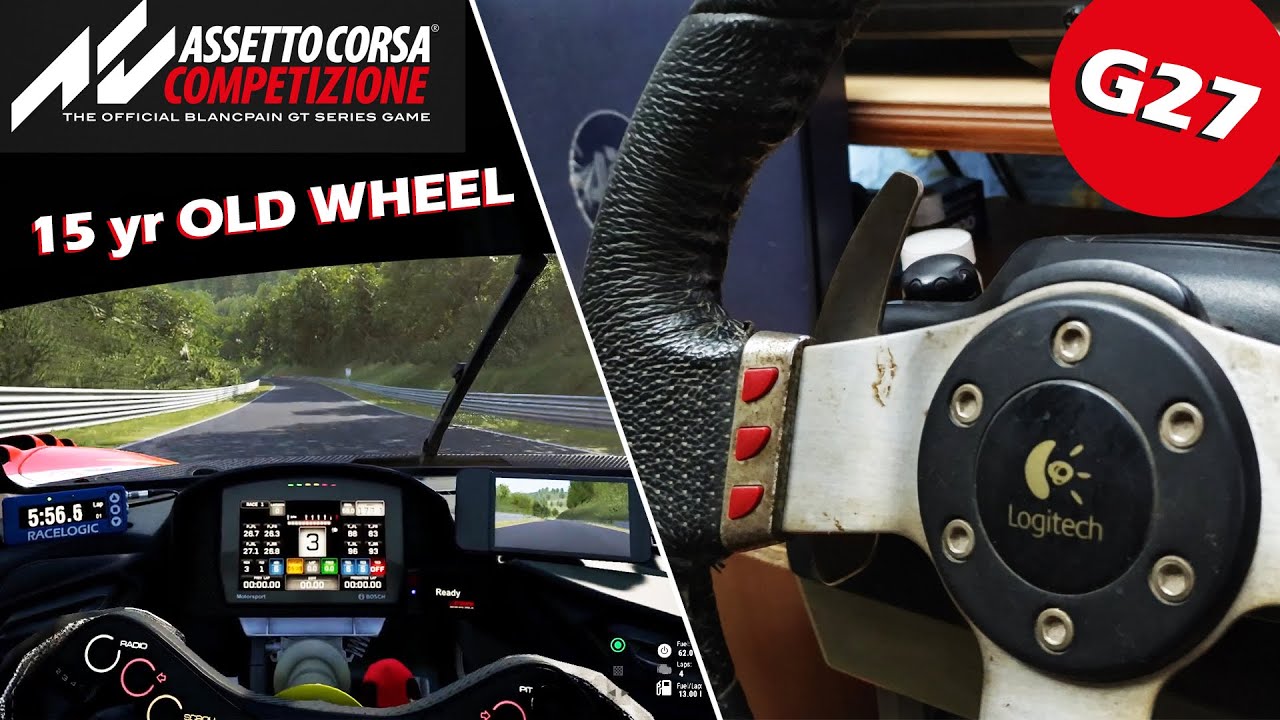 Playing ACC with a 15 year OLD Logitech G27 Wheel | Assetto Corsa ...
