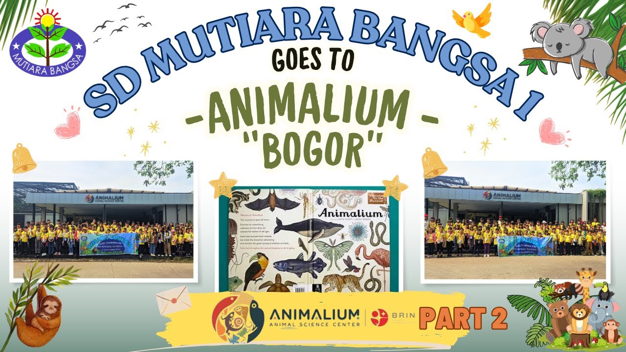 WISATA EDUKASI SD MUTIARA BANGSA 1 KE ANIMALIUM BOGOR PART 2 - TAHUN ...