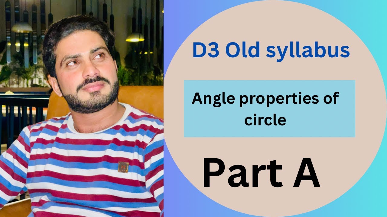 Angle properties of circle// part A // chapter 13 // D3 old edition//by ...