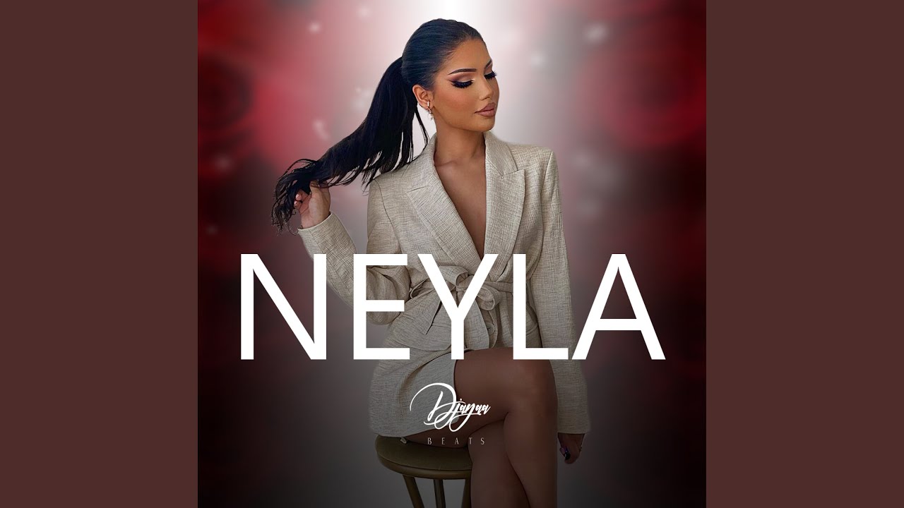 NEYLA (Oriental dancehall balkan) - YouTube Music