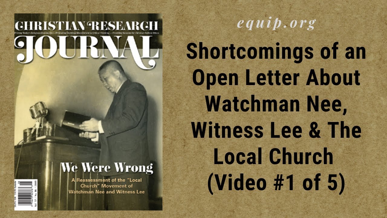 Shortcomings Of An Open Letter About Watchman Nee, Witness Lee & The ...